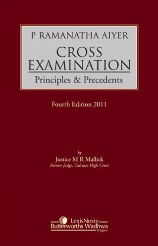 Cross Examination: Principles & Precedents